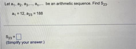 Solved Let a1,a2,a3,…,an,… be an arithmetic sequence. Find | Chegg.com