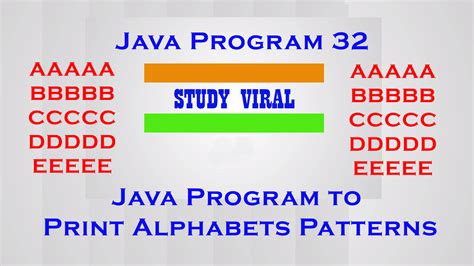 Java Program 32 Java Program To Print Alphabet Patterns Study Viral Study Viral Java