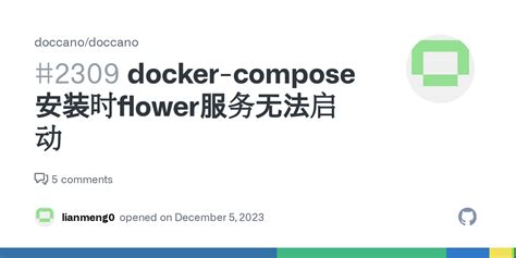 Docker Compose安装时flower服务无法启动 · Issue 2309 · Doccanodoccano · Github