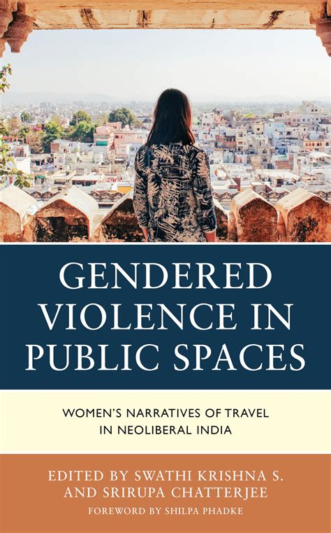 Gendered Violence In Public Spaces Womens Narratives Of Travel In
