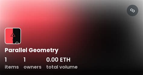 Parallel Geometry Collection Opensea