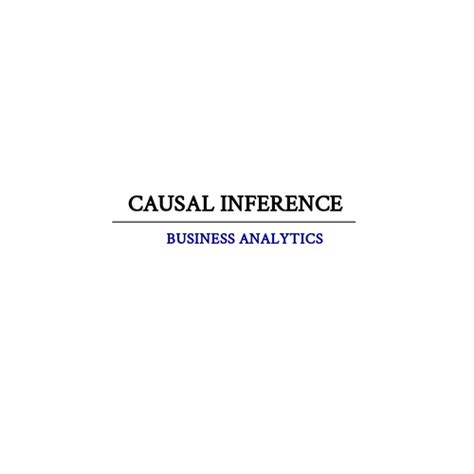 Business Analytics Causal Inference