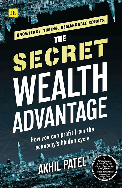Akhil Patel “the Secret Wealth Advantage”