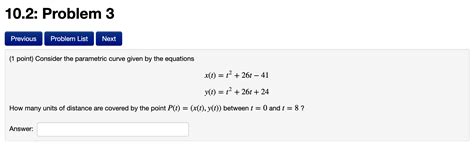 Solved Point Consider The Parametric Curve Given By The Chegg