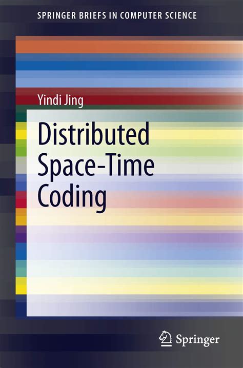 Distributed Space Time Coding Springerbriefs In Computer Science
