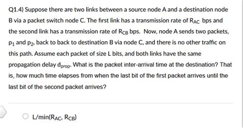 Solved Q14 Suppose There Are Two Links Between A Source