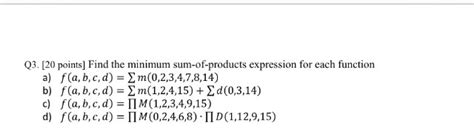 solved q3 [20 points] find the minimum sum of products