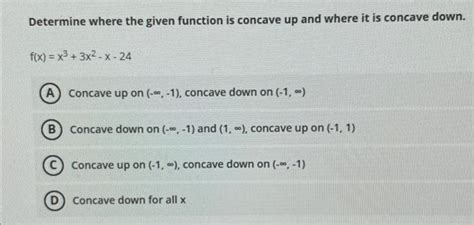 Solved Determine Where The Given Function Is Concave Up And