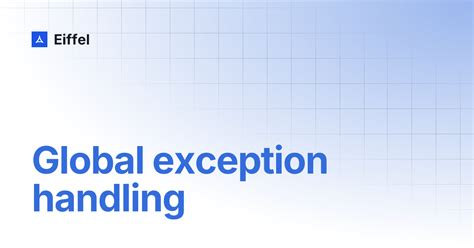 Global Exception Handling Eiffel