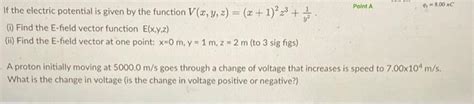 Solved If The Electric Potential Is Given By The Function Chegg
