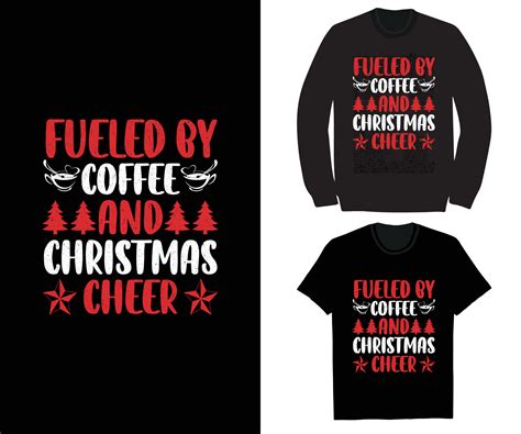 Fueled By Coffee And Christmas Cheer 16033122 Vector Art At Vecteezy