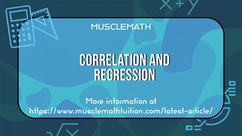 Correlation And Regression Key Points Notes And Questions • Musclemath Tuition