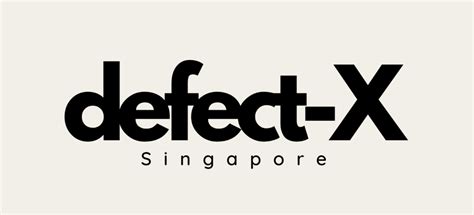 Defect X Singapore