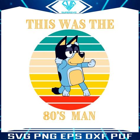 Retro Bluey Dad Bandit Heeler Svg Cutting Digital Files