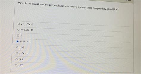 Solved What Is The Equation Of The Perpendicular Bisector Of Chegg