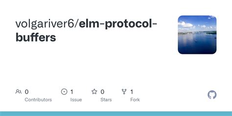 GitHub Volgariver Elm Protocol Buffers