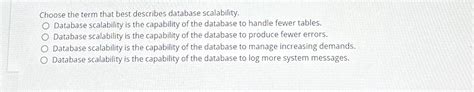 Solved Choose the term that best describes database | Chegg.com