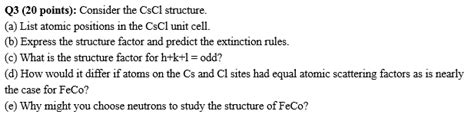 solved q3 20 points consider the cscl structure a list
