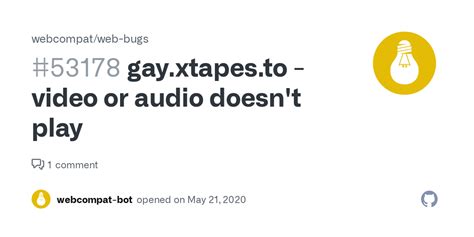 Gayxtapesto Video Or Audio Doesnt Play · Issue 53178 · Webcompatweb Bugs · Github