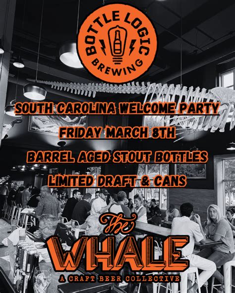 Bottle Logic Welcome Party The Whale A Craft Beer Collective