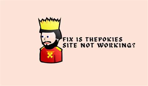 Is Thepokies Site Not Working Latest Update Causes And Fixes