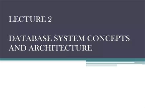 Ppt Lecture 2 Database System Concepts And Architecture Powerpoint