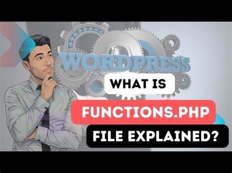 What Is Functions Php File In WordPress How To Edit It Tutorial YouTube