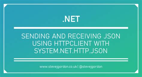 Sending And Receiving Json Using Client With Systemnetjson Steve Gordon Code With