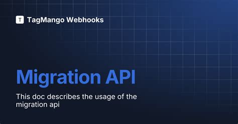 Migration Api Tagmango Webhooks