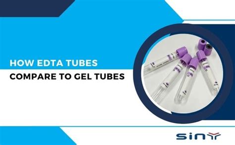 How Edta Tubes Compare To Gel Tubes Complete Clinical Lab