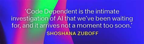 Code Dependent Living In The Shadow Of Ai ― Shortlisted For The Womens Prize For Non Fiction