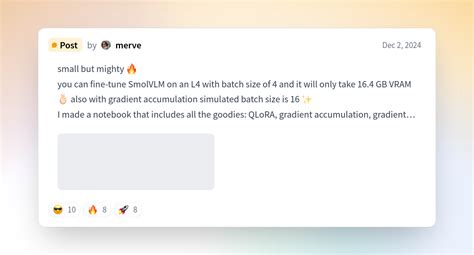 Merve On Hugging Face Small But Mighty You Can Fine Tune SmolVLM On An L With Batch Size