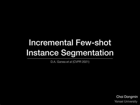 Review Incremental Few Shot Instance Segmentation Cdm Ppt