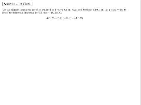 Solved Use An Element Argument Proof As Outlined In Section