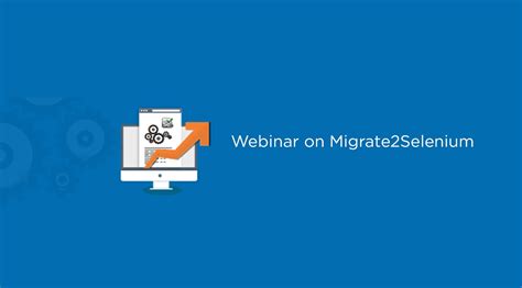 Webinar On Migrate2selenium Cigniti Technologies A Coforge Company