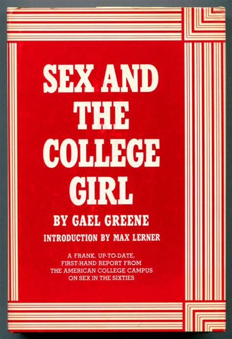 Sex And The College Girl By Greene Gael Fine Hardcover 1964