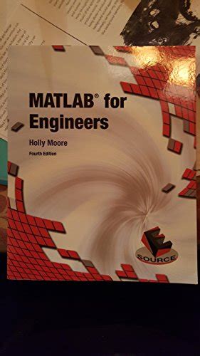 Matlab For Engineers 4th Edition Moore Holly 9780133485974 Abebooks