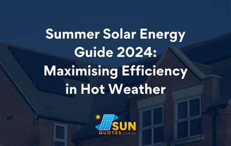 Summer Solar Energy Efficiency 2024 Amazing Solar