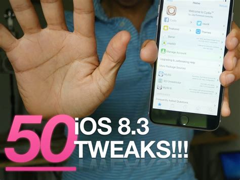50 Tweaks That Work With The Ios 8 3 Jailbreak [video]