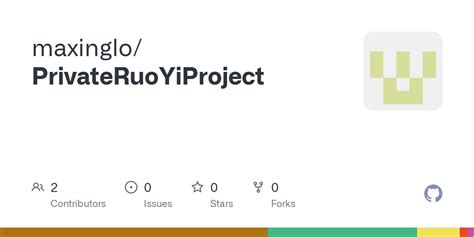 GitHub Maxinglo PrivateRuoYiProject