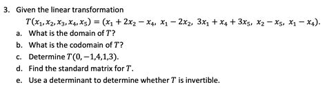 Solved 3. Given the linear transformation | Chegg.com