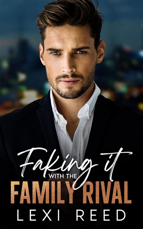 Amazon.com: Faking It With The Family Rival: An Enemies To Lovers Second Chance Romance eBook ...