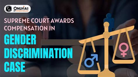 Supreme Court Awards Compensation In Gender Discrimination Case Pwonlyias