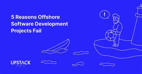 5 Reasons Why Offshore Software Development Projects Fail
