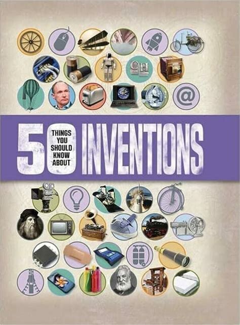 50 Things You Should Know About Inventions Brave Writer