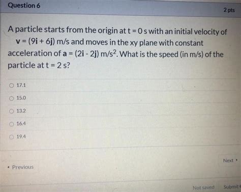 Solved Question 6 2 Pts A Particle Starts From The Origin At