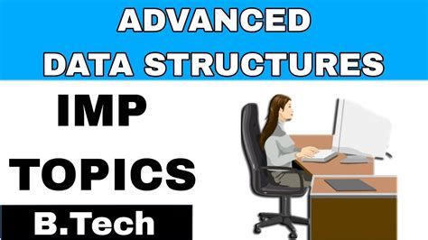 Advanced Data Structures Important Topics Jntuk Btech 2023 Youtube