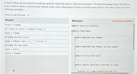 Solved A Null Value Can Be Useful To Model An Optional Value Chegg Com