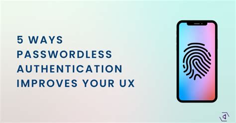 How Passwordless Authentication Improves Your User Experience NextAuth