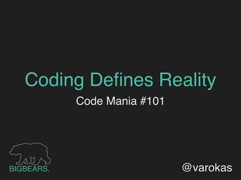 Coding Defines Reality Ppt